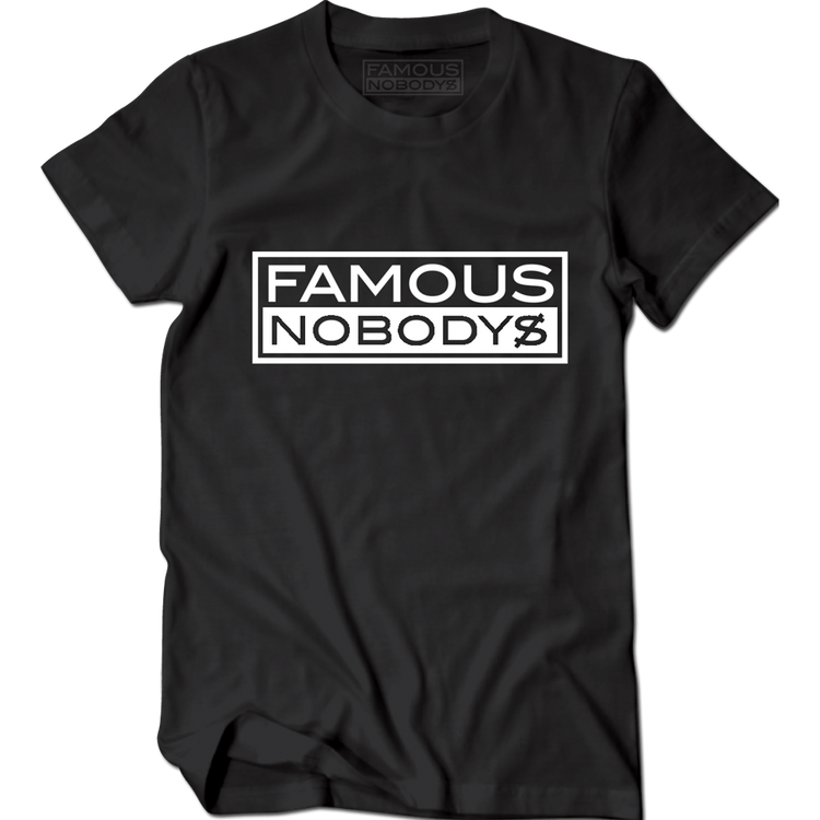 STATEMENT TEE – FAMOUS NOBODYS